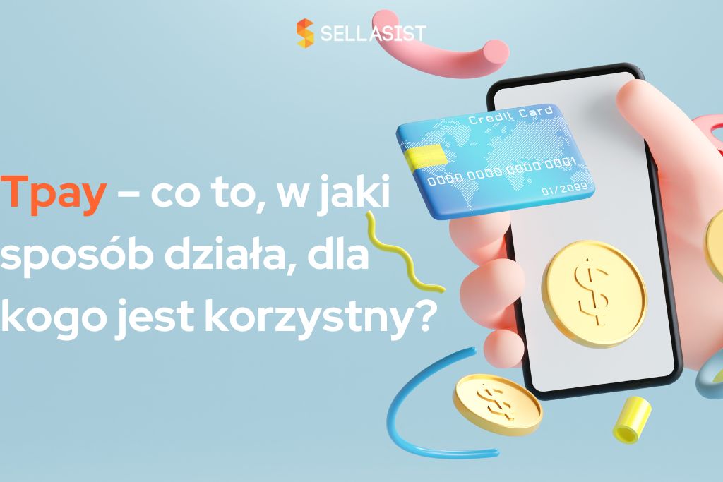 Tpay – co to, w jaki sposób działa, dla kogo jest korzystny? - Blog ...